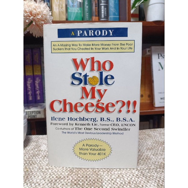 WHO STOLE MY CHEESE?!! by ILENE HOCHBERG, B.S. , B.S.A. (HARDCOVER ...