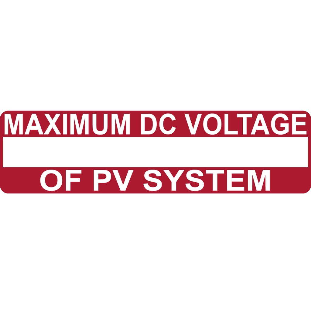 Solar PV Signs Maximum DC Voltage of PV System Vinyl Sticker Size 3.75 ...
