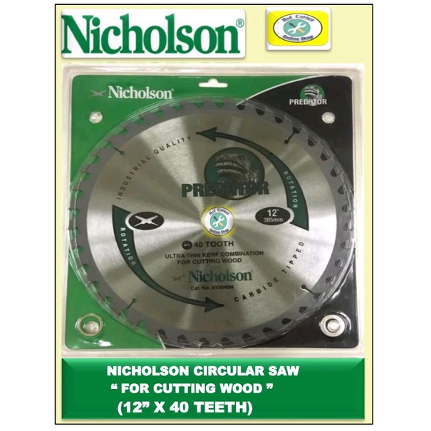 NICHOLSON CIRCULAR SAW BLADE FOR WOOD (12" X 40 TEETH) | Shopee Philippines