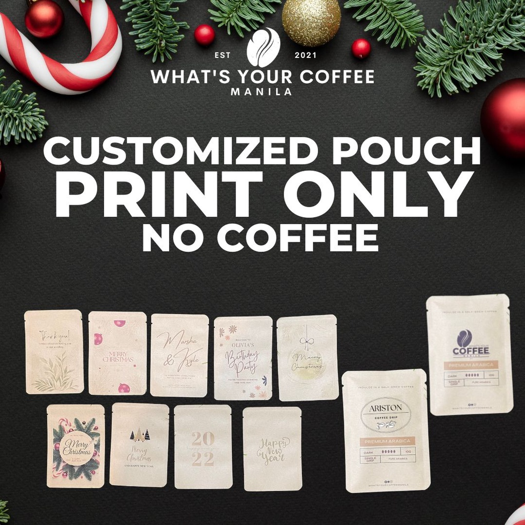 PRINT ONLY POUCH - CUSTOMIZED DRIP COFFEE POUCH PACKAGING NO COFFEE ...