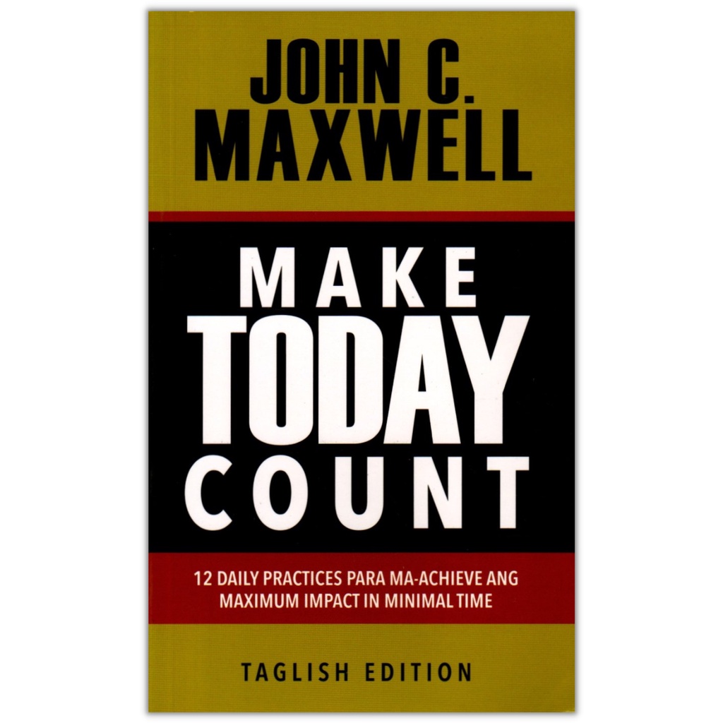 Make Today Count - John C. Maxwell | Shopee Philippines
