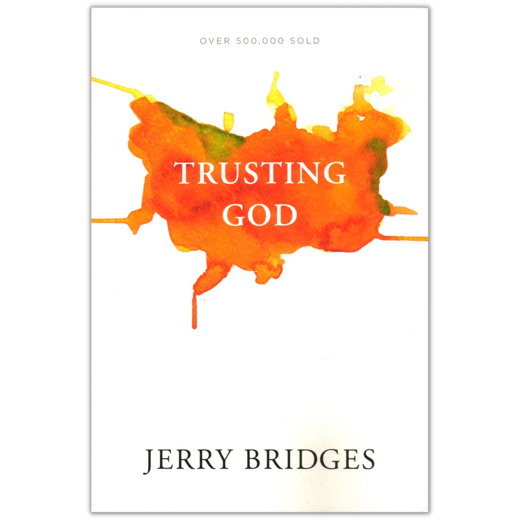 Trusting God - Jerry Bridges (Paperback) | Shopee Philippines
