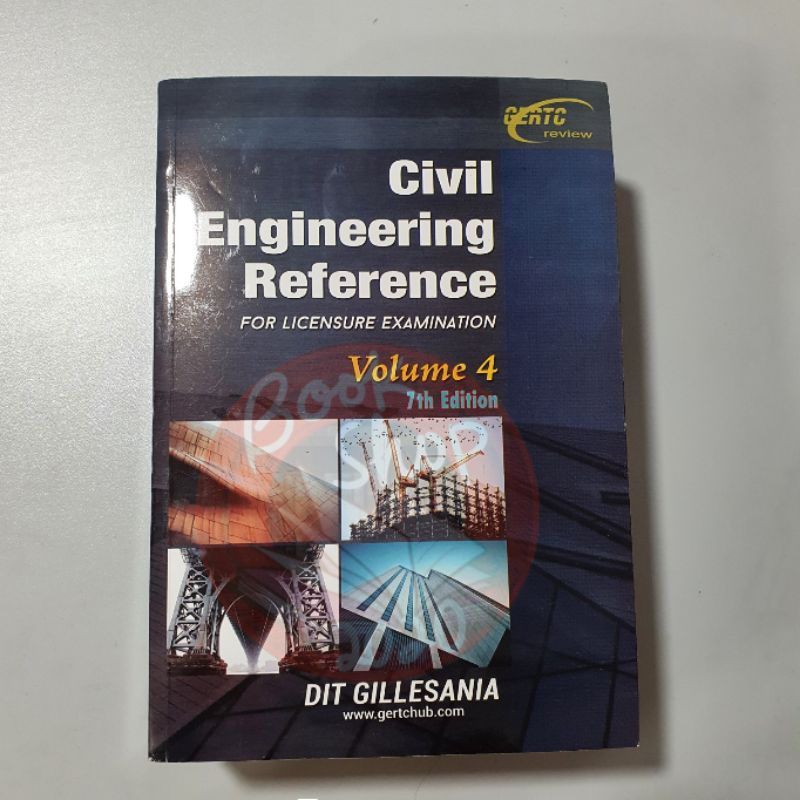 Civil Engineering Reference volume 4 7th edition by: Gillesania ...