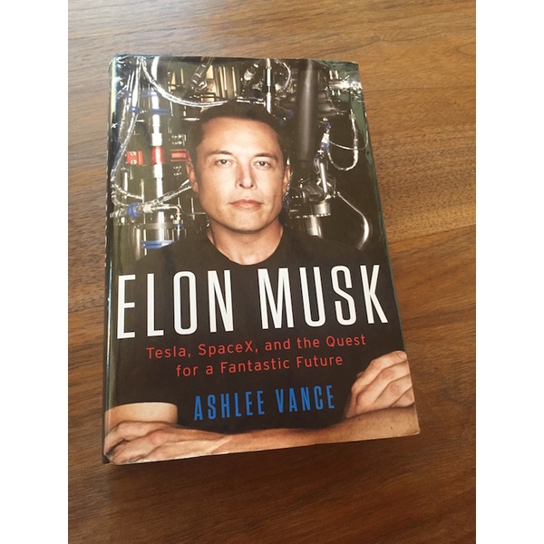 Elon Musk: Tesla, SpaceX, and the Quest for a Fantastic Future by ...