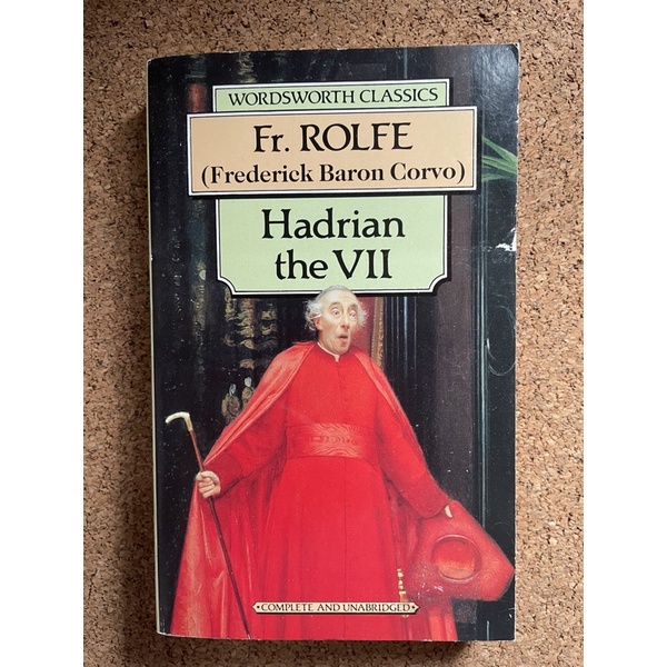 Hadrian the VII by Fr. Rolfe (Frederick Baron Corvo) - Wordsworth ...