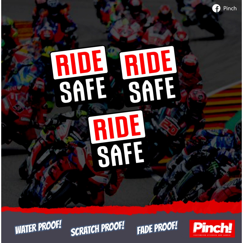 Pinch Motorcycle Sticker - Ride Safe (3pcs) | Shopee Philippines