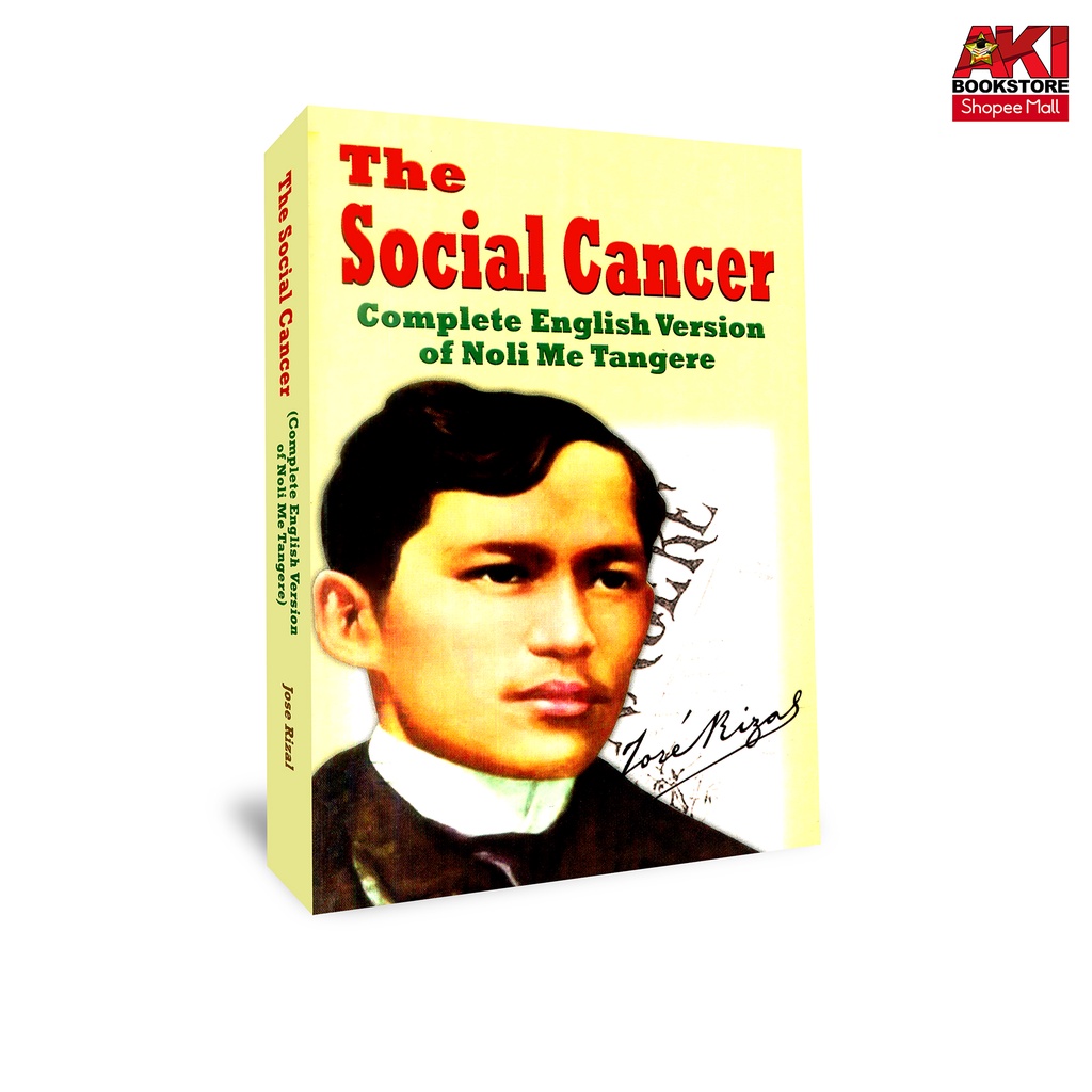 The Social Cancer Complete English Version of Noli Me Tangere © 2018 ...